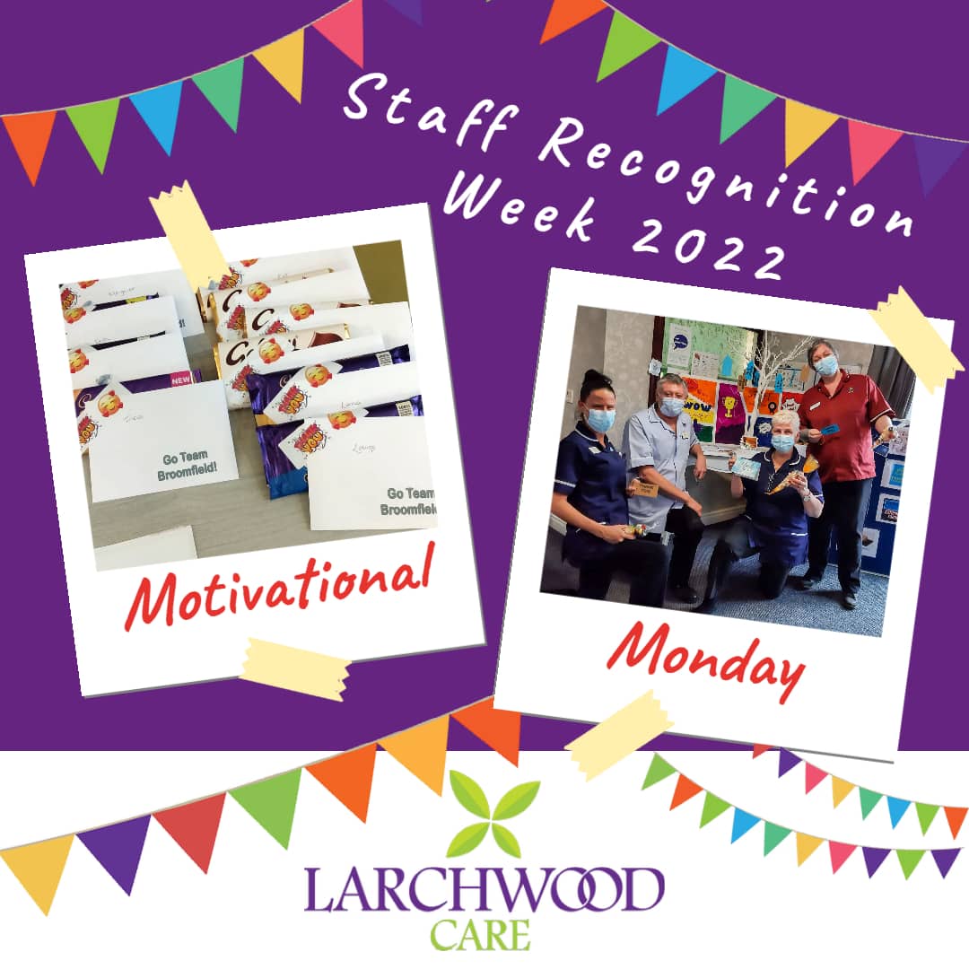 Staff Recognition Week: Motivational Monday - Larchwood Care